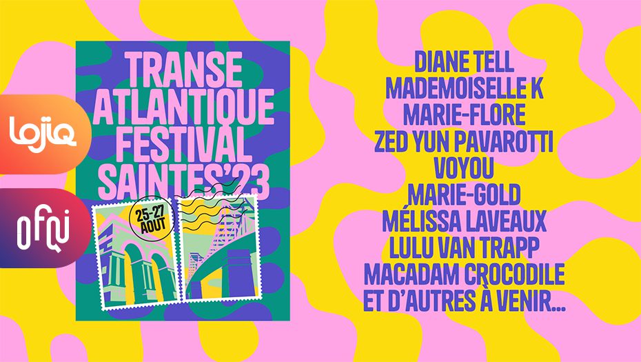Participe au Festival Transe Atlantique 2023 / Saintes, France | LOJIQ